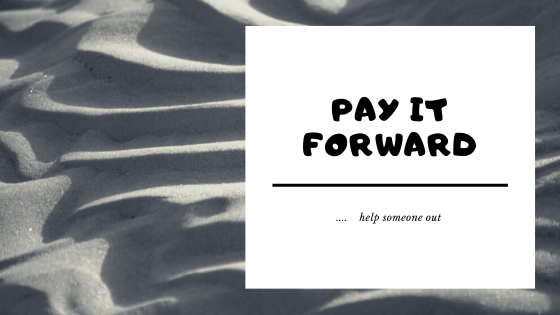 The concept of "pay it forward" – Leading Edgeware